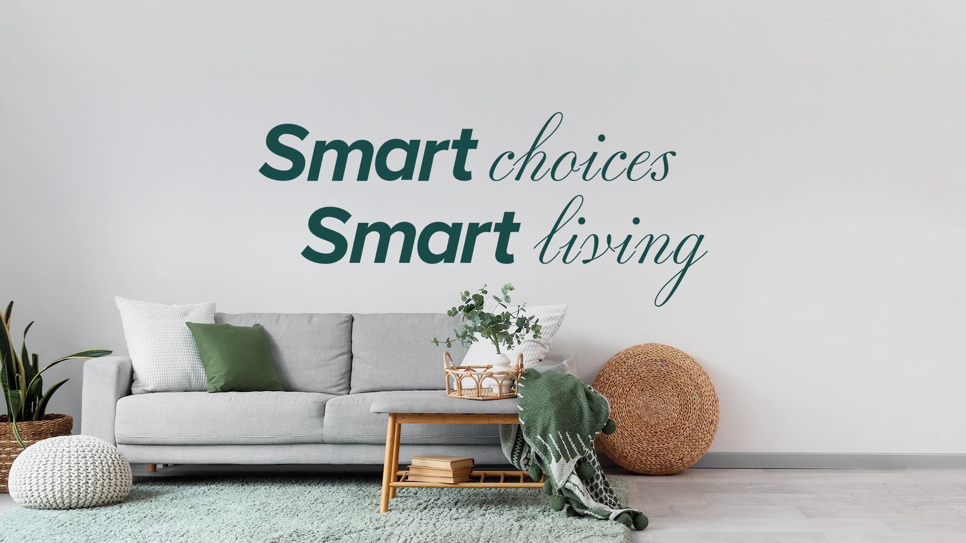 Smart choices, smart living